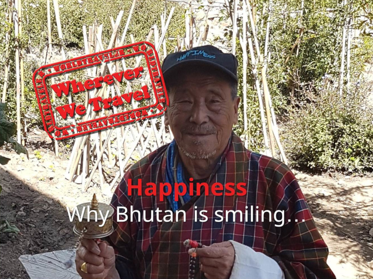 Happiness – one-word description of peoples attitude in Bhutan ...